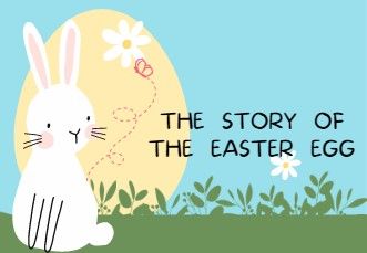 The Story of The Easter Egg - Greystones and Kilquade Pastoral Area