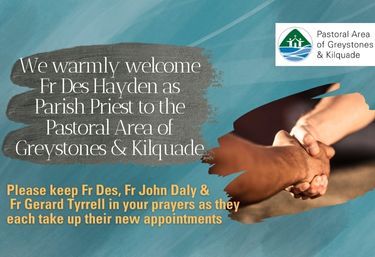 We welcome our new Parish Priest! - Greystones and Kilquade Pastoral Area